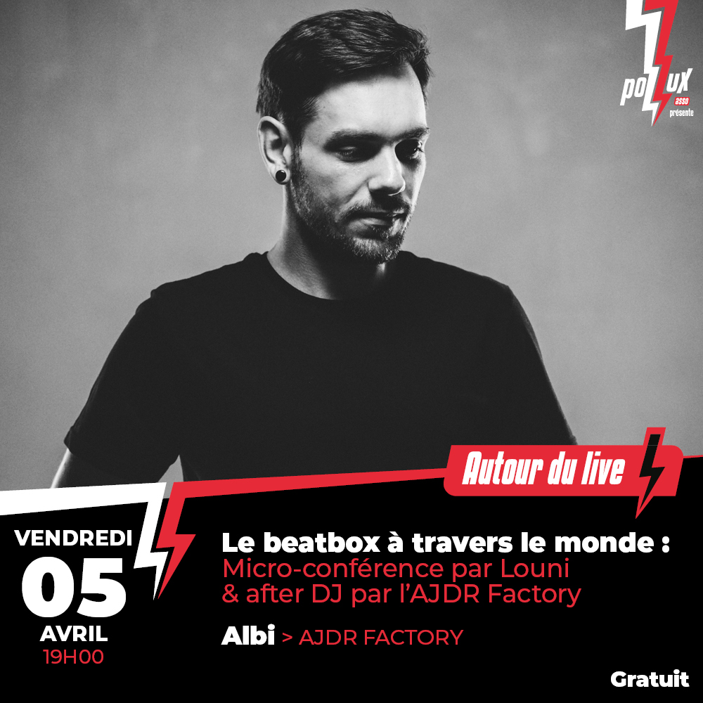 Le beatbox à travers le monde + after DJ [Autour du Live] - Concert ...